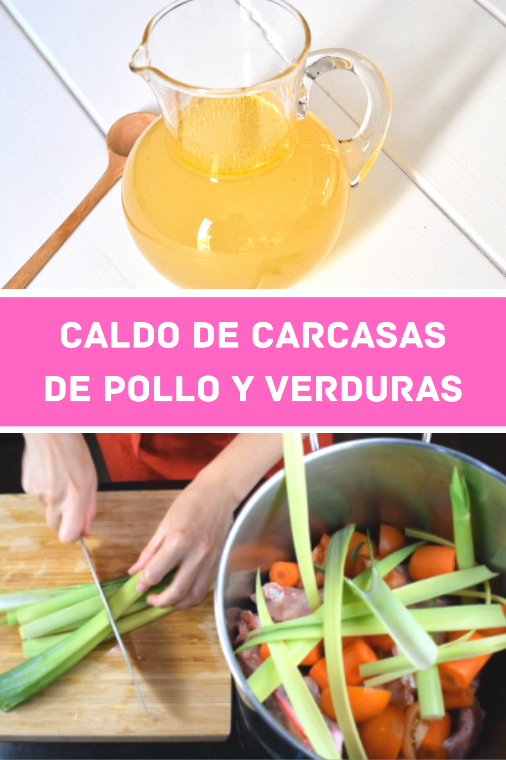 Caldo con carcasas de pollo y verduras - Antojo en tu cocina