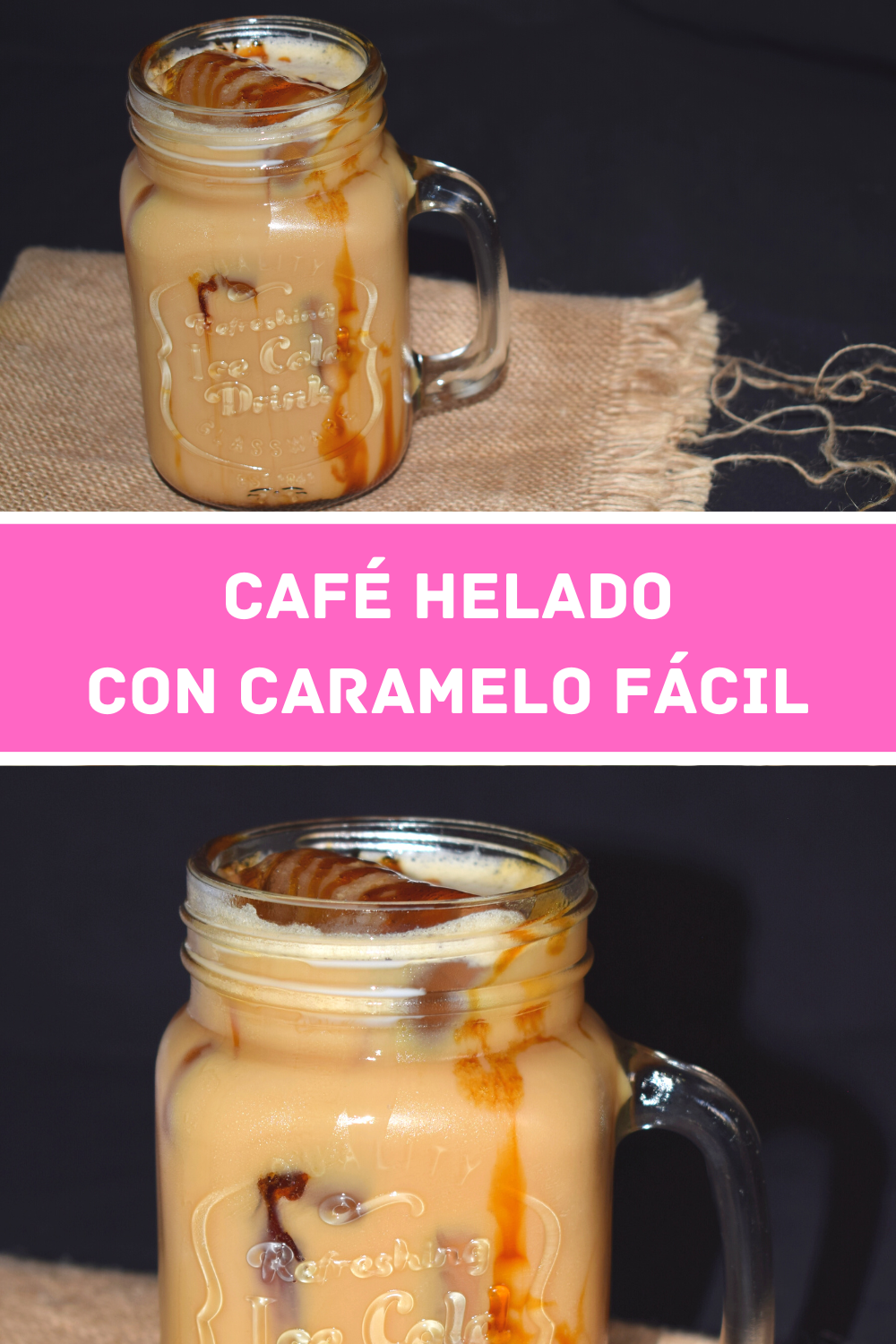 Café con hielo y caramelo (Iced caramel latte) - Antojo en tu cocina